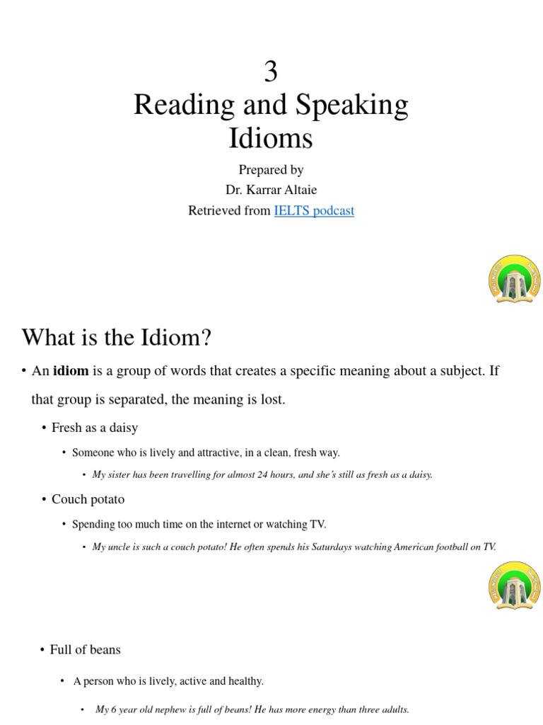 3 Reading and Speaking Idioms: Prepared by Dr. Karrar Altaie Retrieved ...