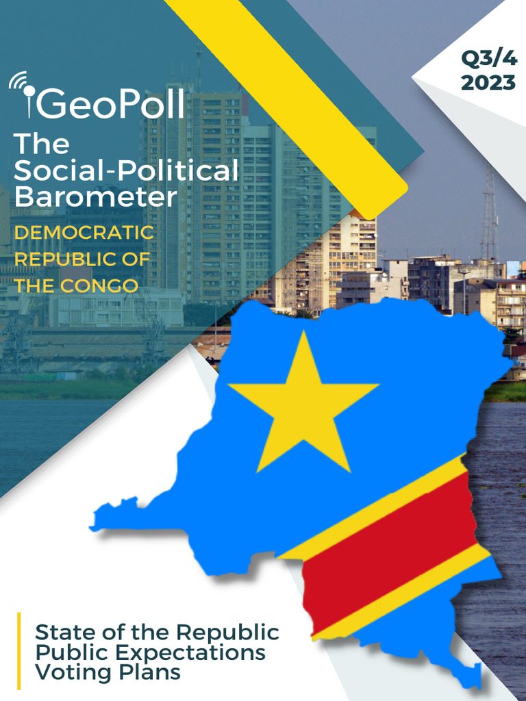 The GeoPoll Socio-Political Barometer Survey DRC - Q3/4 2023 Report | PDF | Democratic Republic ...