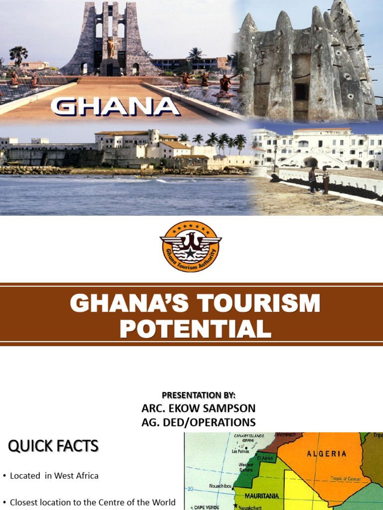 Presentation - GHANA TOURISM POTENTIALS | PDF | Ghana | Tourism