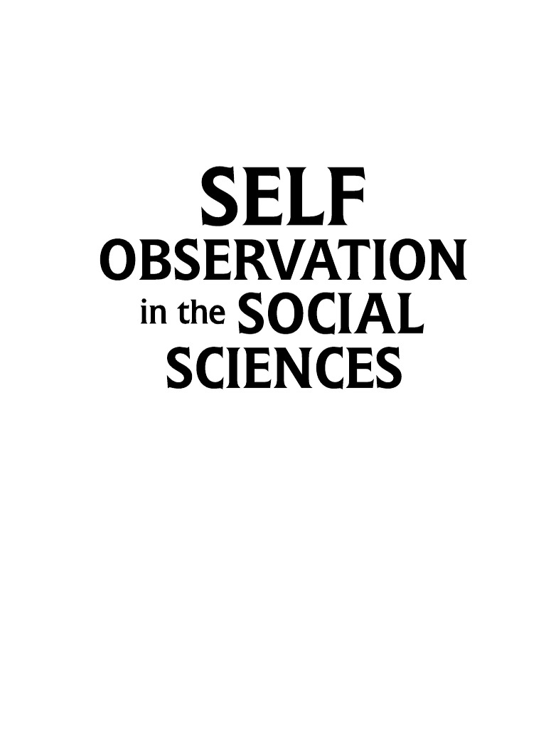 Clegg Book Self-Observation in The Social Sciences - 060212 | PDF ...