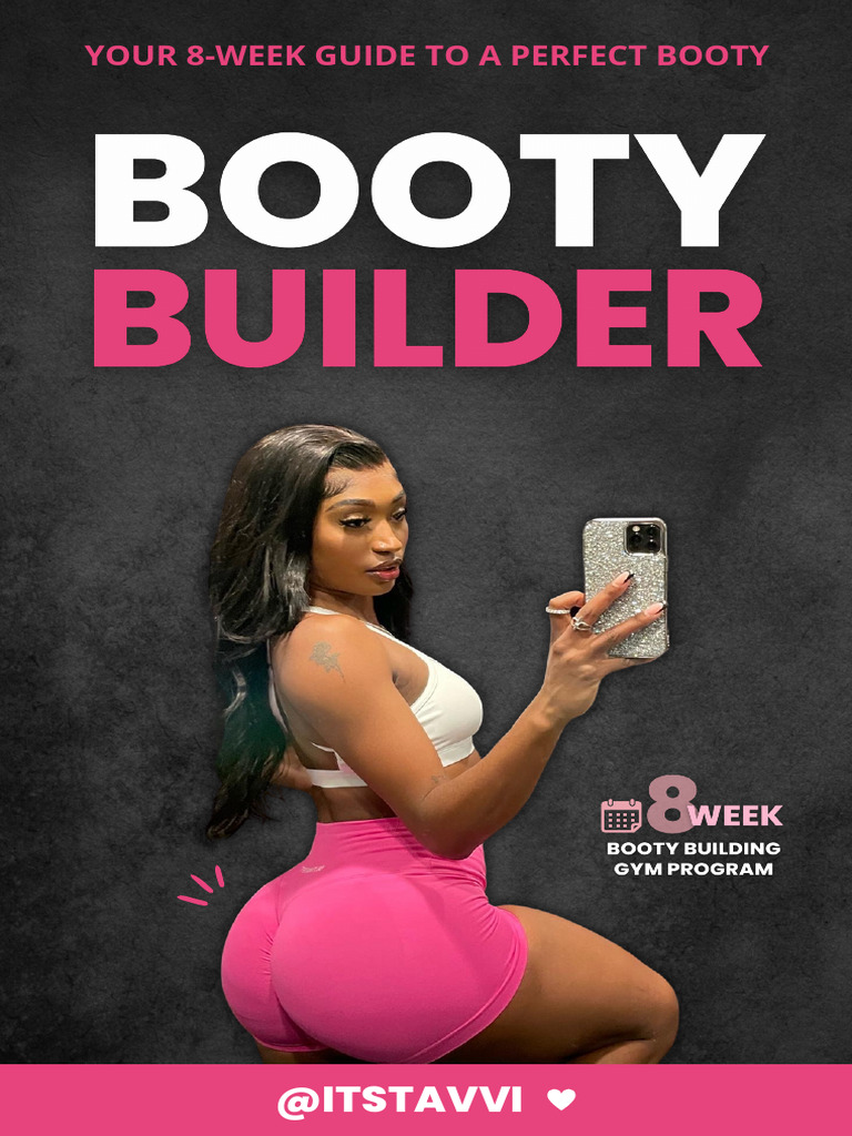 Tavi's 8-Weeks Booty Builder Program | PDF | Buttocks | Soft Tissue
