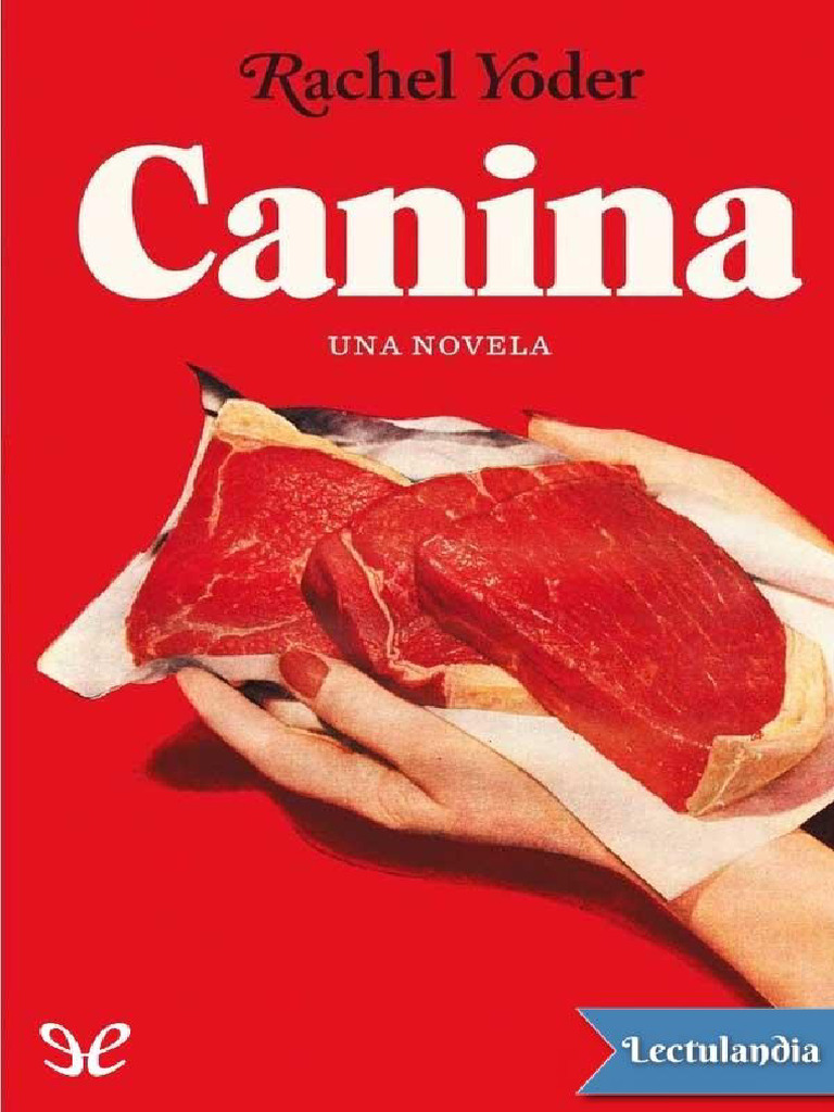 Canina - Rachel Yoder | PDF | Arte de performance | Verdad