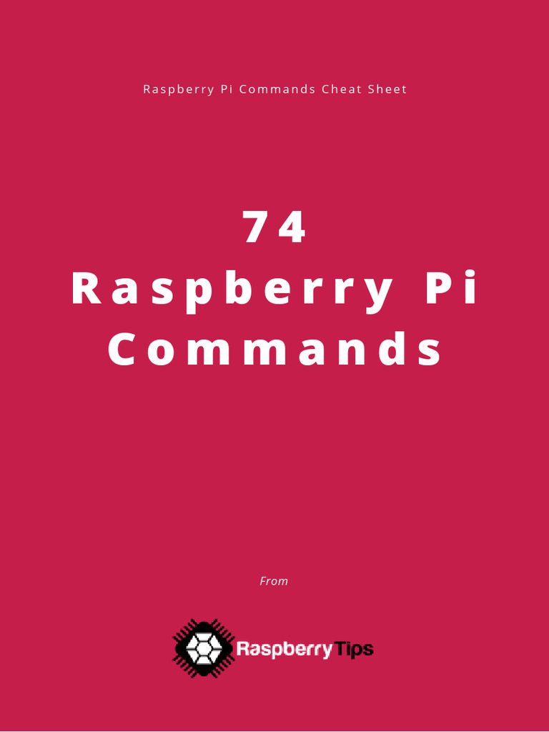 Raspberry Pi 74 Commands 4239584953 | PDF | Zip (File Format) | Computer File