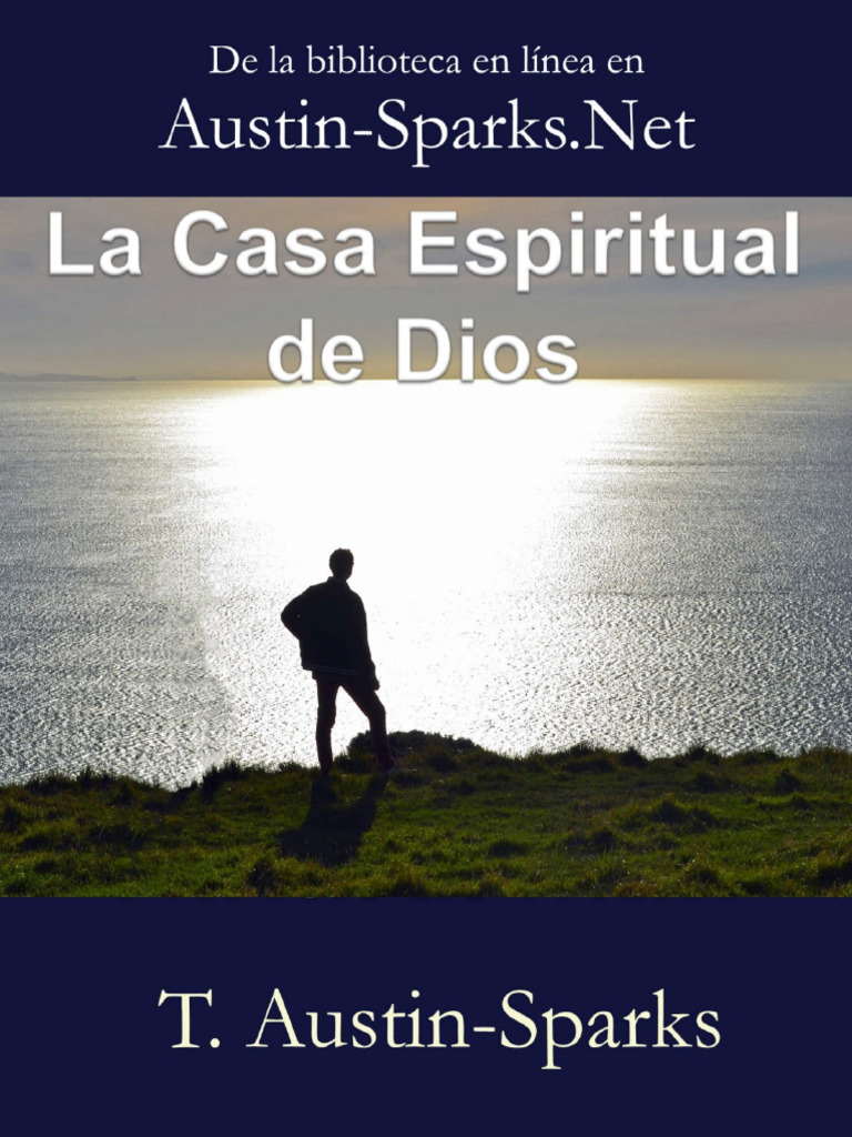 La Casa Espiritual de Dios - T. Austin-Sparks | PDF | Cristo (título) | Jesús