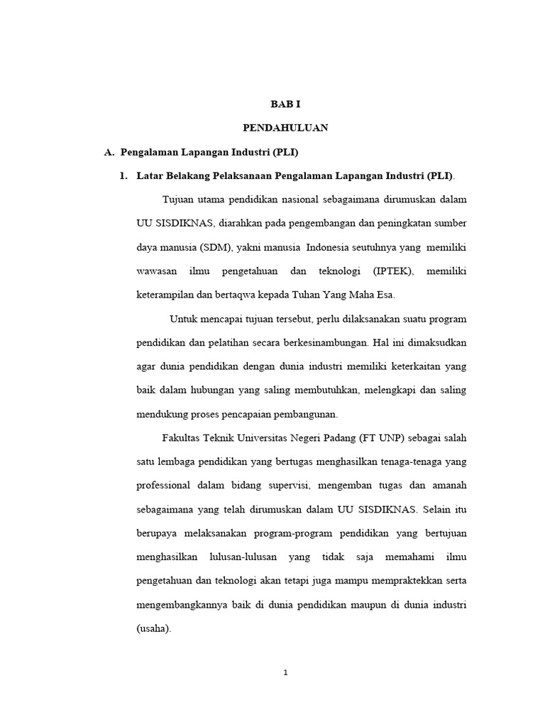Bab I Pendahuluan A. Pengalaman Lapangan Industri (PLI) 1. Latar Belakang Pelaksanaan Pengalaman ...