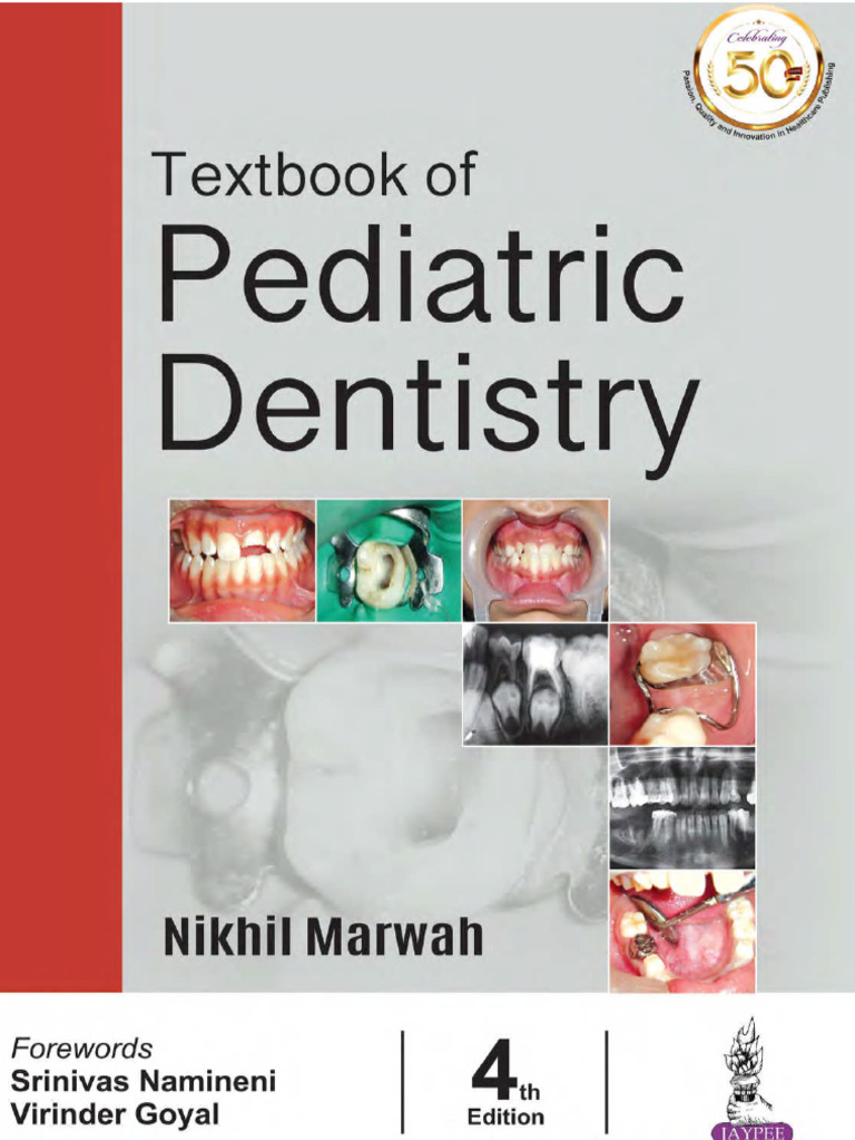 Textbook of Pediatric Dentistry, 4th Edition Nikhil Marwah Z Lib | PDF ...