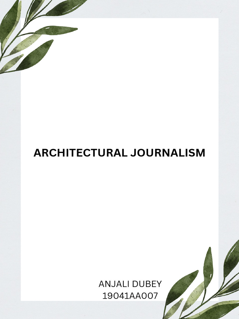 Architectural Journalism Insights | PDF | Sustainable Design
