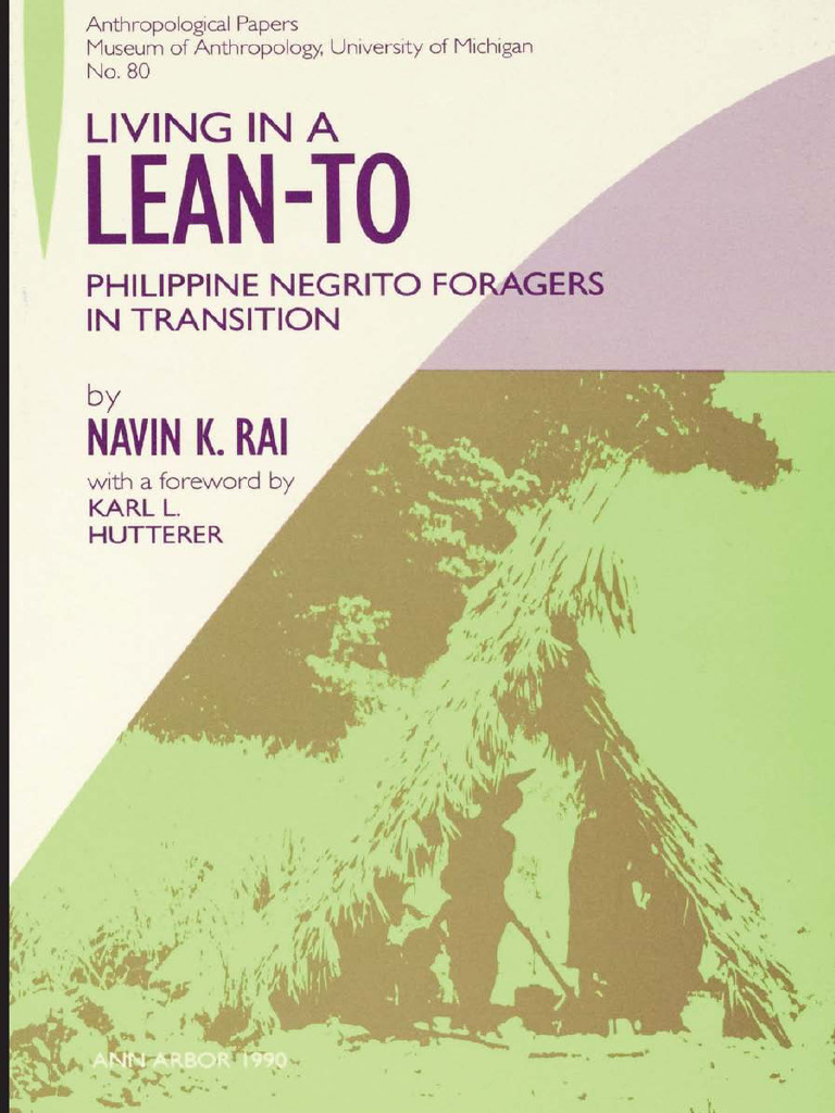 Living in A Lean-To - Philippine Negrito Foragers in Transition | PDF ...