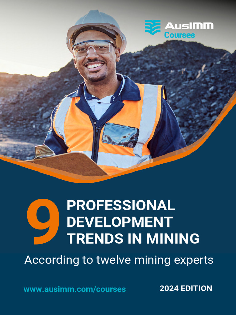 9 Professional Development Trends in Mining According To Twelve Experts 2024 Edition | Download ...