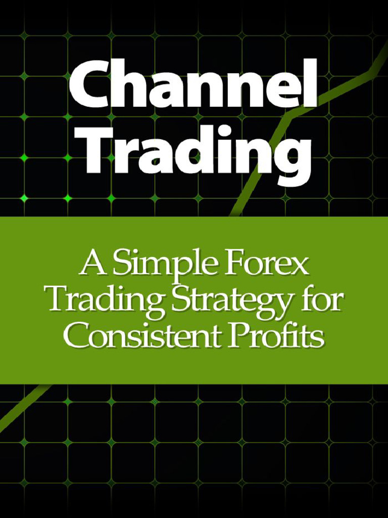Channel Trading - A Simple FX Trading Strategy For Consistent Profits ...