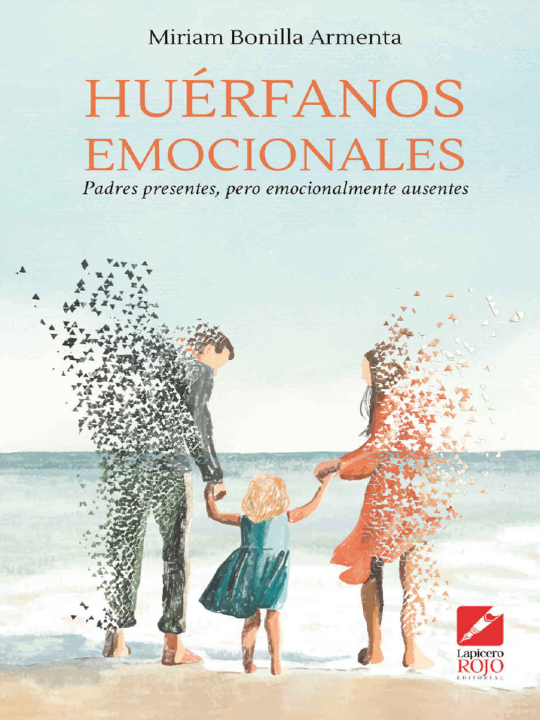 Huerfanos Emocionales - Padres P - Miriam Bonilla Armenta | PDF | Adultos | Familia