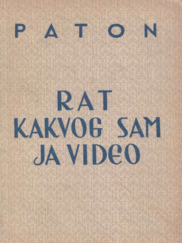 Rat Kakvog Sam Ja Video - George S. Patton | PDF