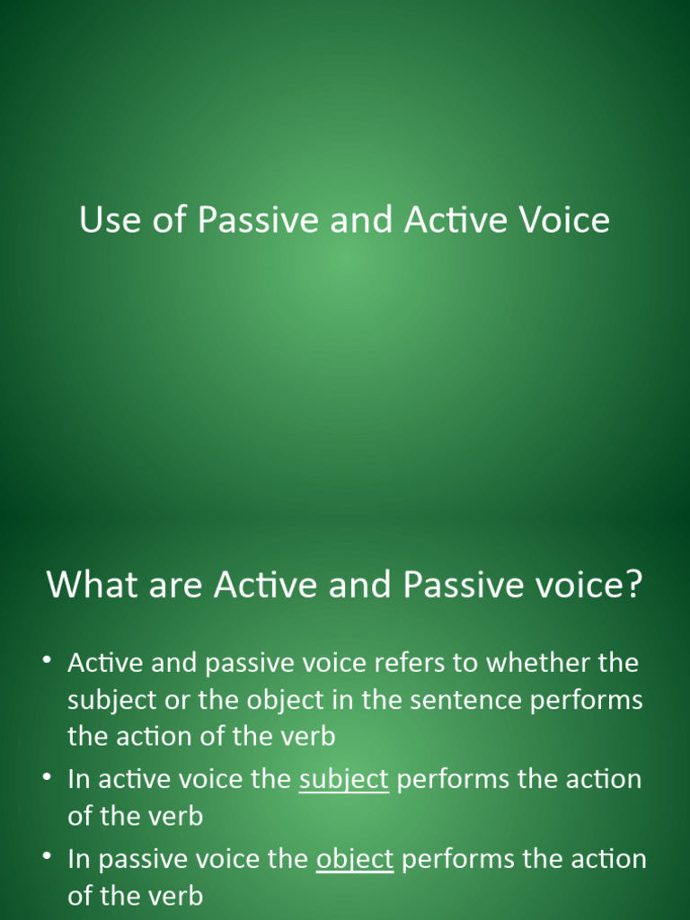 Use of Passive and Active Voice | PDF | Verb | Perfect (Grammar)