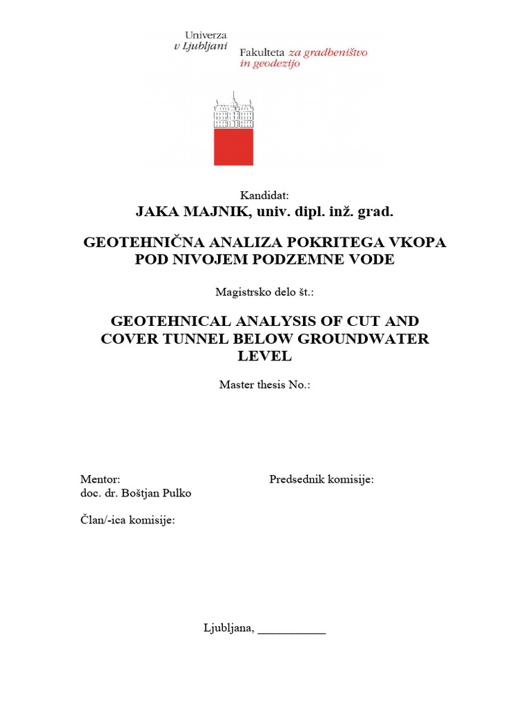 JAKA MAJNIK, Univ. Dipl. Inž. Grad. Geotehnična Analiza Pokritega Vkopa ...