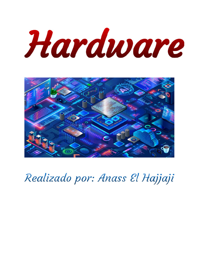 Trabajo Sobre Hardware | PDF | Hardware de la computadora | Arquitectura de Computadores