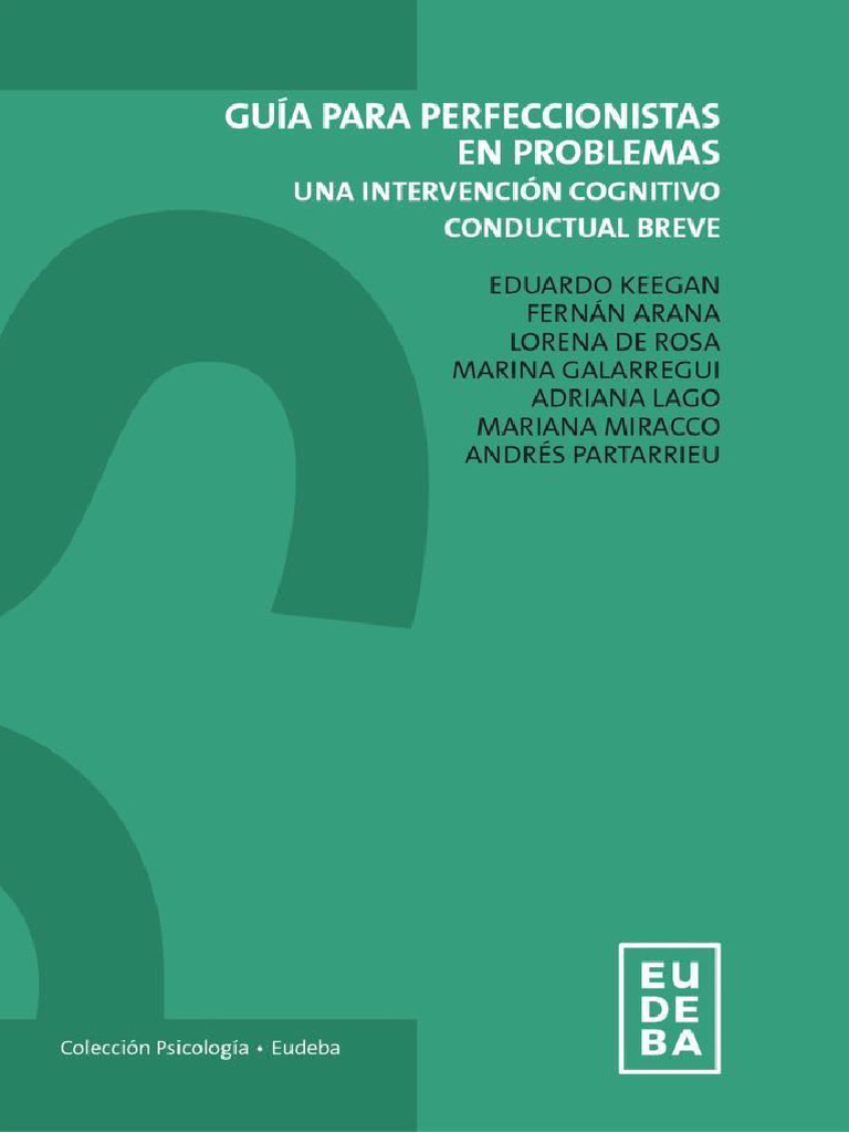 Keegan Et Al (2018) - Guía para Perfeccionistas en Problemas | PDF ... Keegan Et Al (2018) - Guía para Perfeccionistas en Problemas | PDF ...