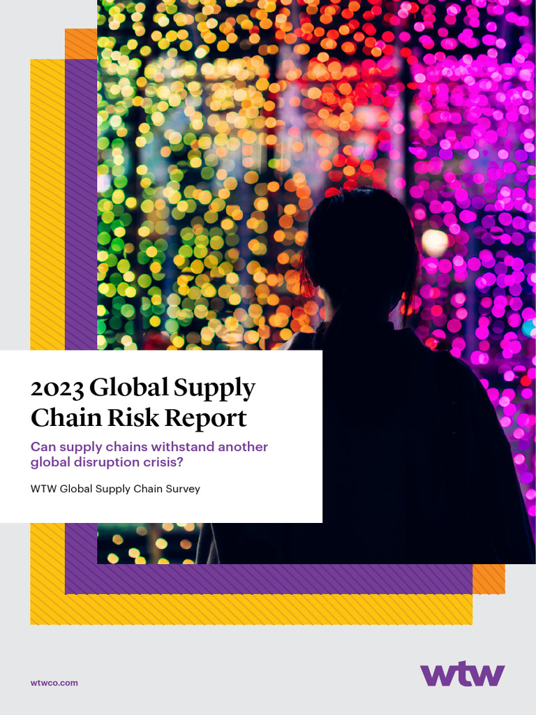 2023 Global Supply Chain Risk Report WTW | PDF | Supply Chain | Risk