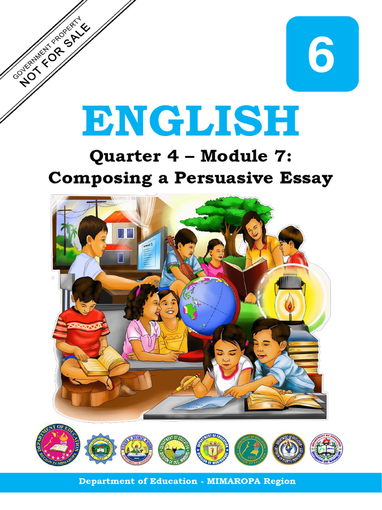 English 6 - Quarter 4 - Module 7 - Composing A Persuasive Essay | PDF ...