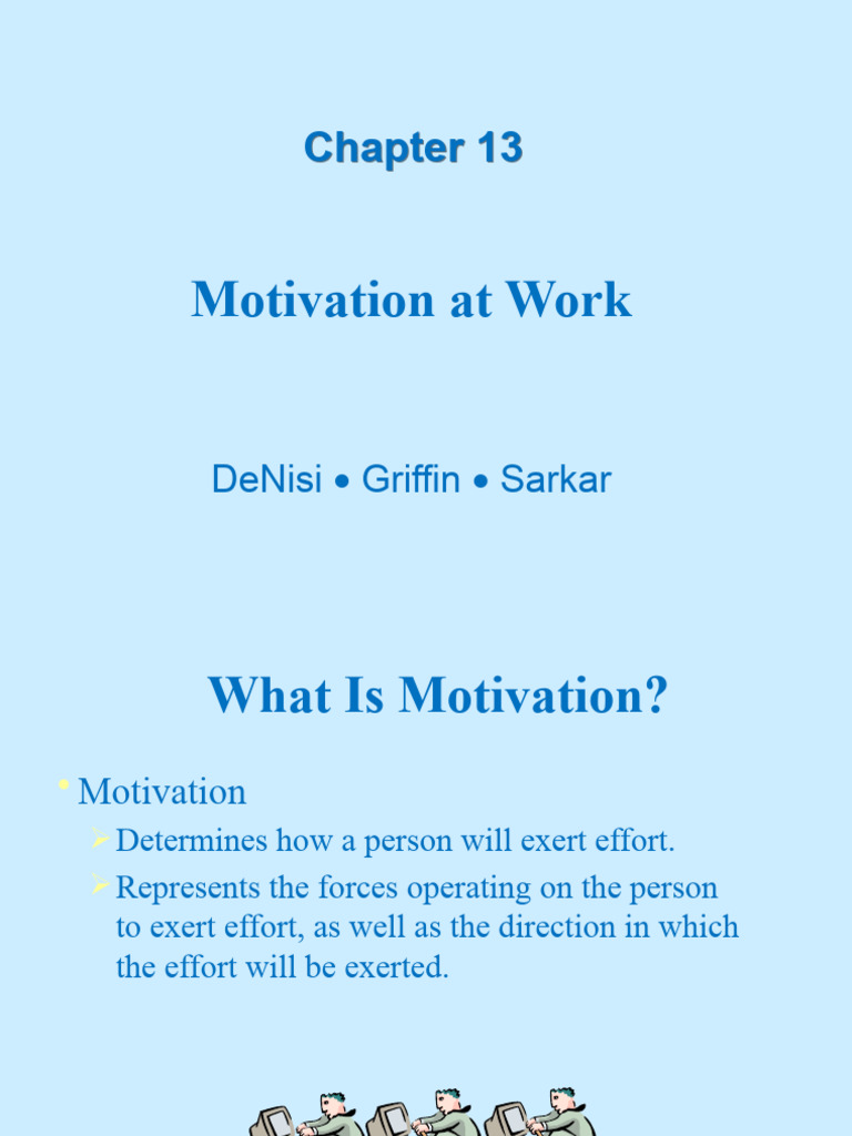 DeNisi Sarkar HR PPT Ch13 | PDF | Motivational | Motivation