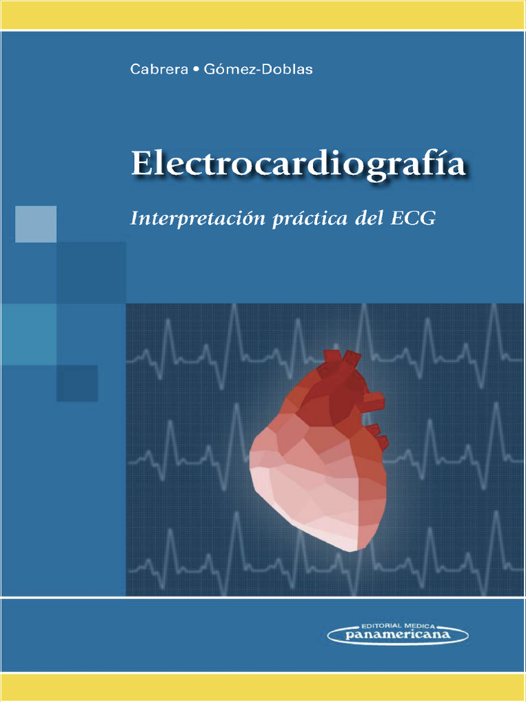 Electrocardiografía Interpretación Práctica Del Ecg Cabrera | PDF | Electrocardiografia ...