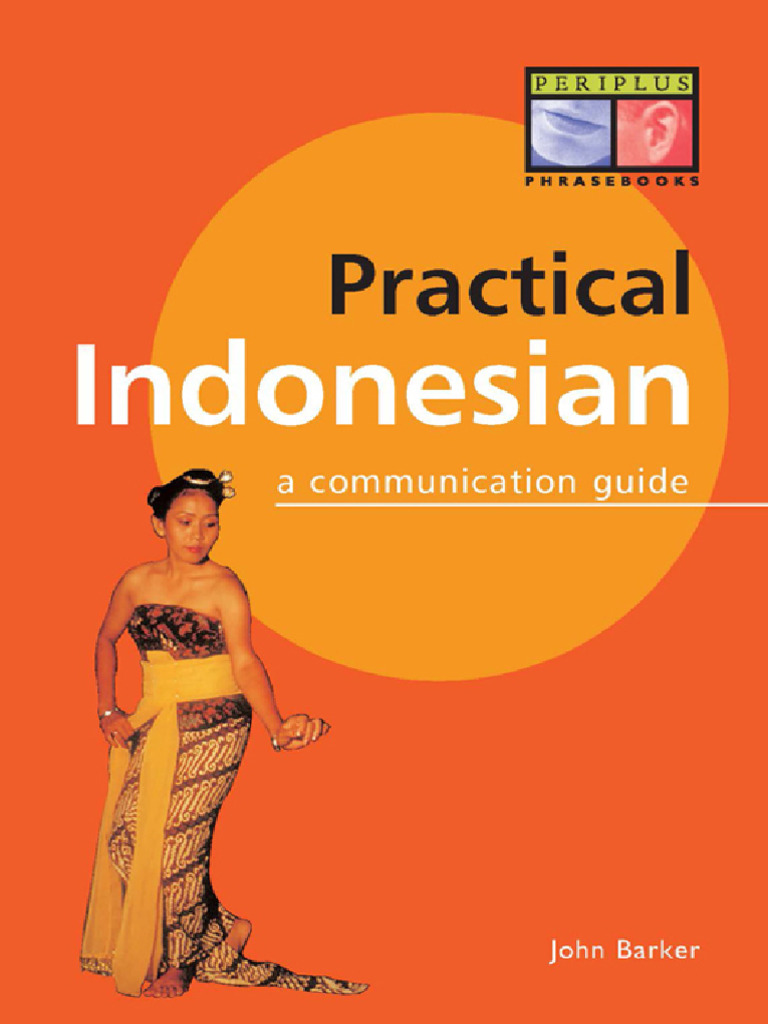 Practical Indonesian Phrasebook (John Barker) (Z-Library) | PDF ... Practical Indonesian Phrasebook (John Barker) (Z-Library) | PDF ...