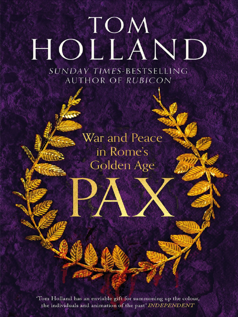 Tom Holland - Pax_ War and Peace in Rome’s Golden Age-Basic Books (2023 ...
