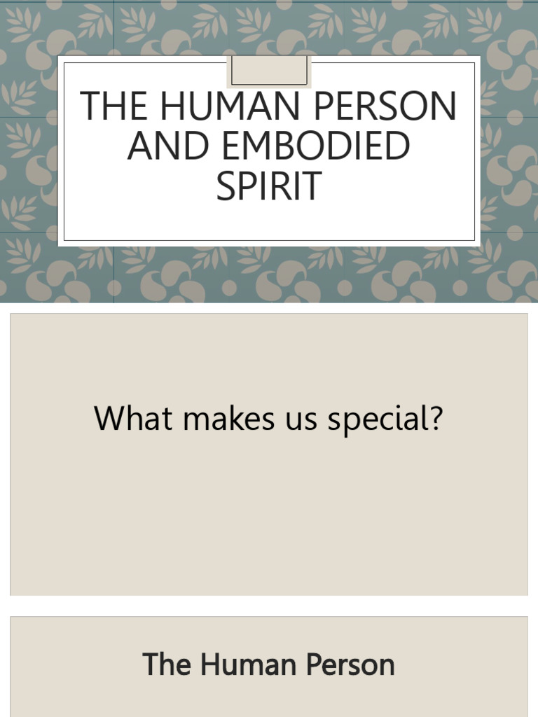 The Human Person As Embodied Spirit P2 | PDF | Soul | Embodied Cognition