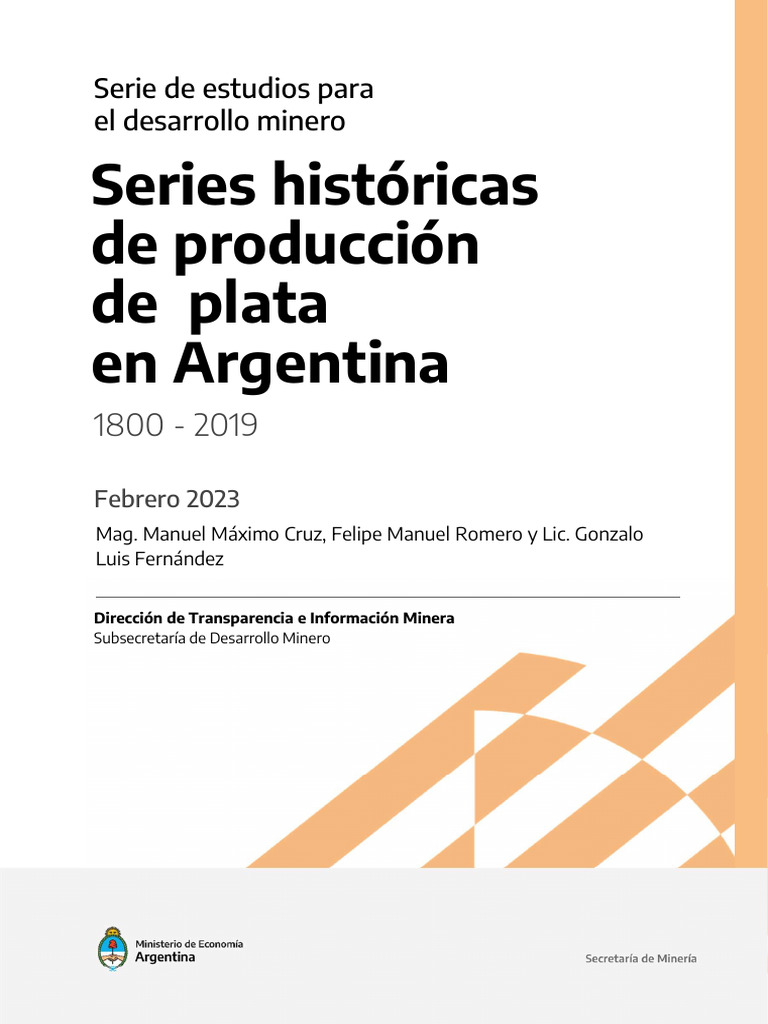 Cruz Romero y Fernaindez 2023. Series Histoiricas de Produccioin de Plata en Argentina 1800-2019 ...