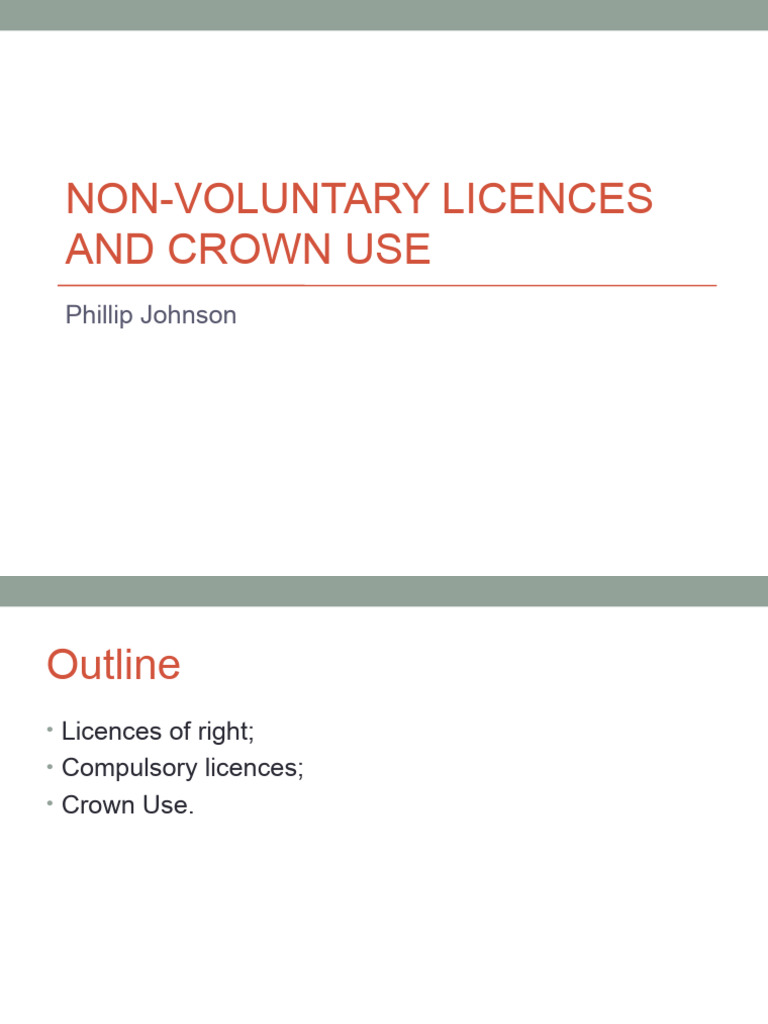 Lecture 7a - Crown Use and Non-Voluntary Licences | PDF | Patent | License