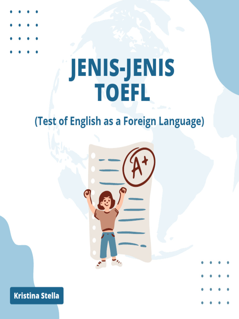 Jenis-Jenis Tes TOEFL dan Karakteristiknya | PDF