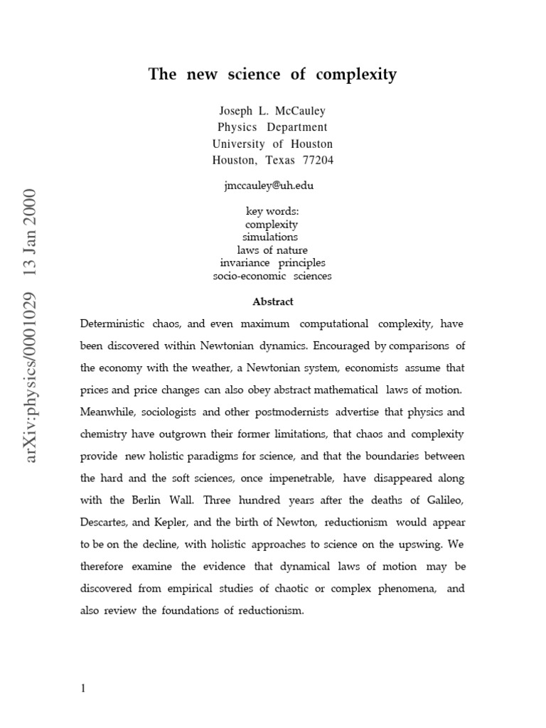 The New Science of Complexity: Joseph L. Mccauley Physics Department University of Houston ...