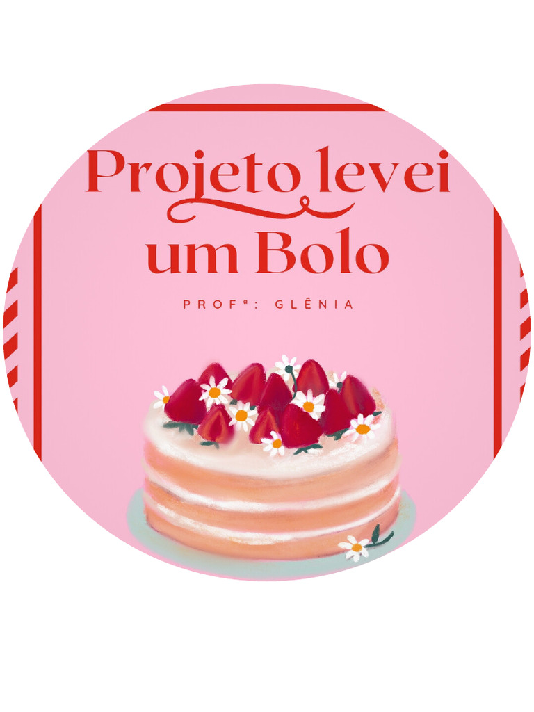 Capa Projeto Levei Um Bolo Redondo | PDF
