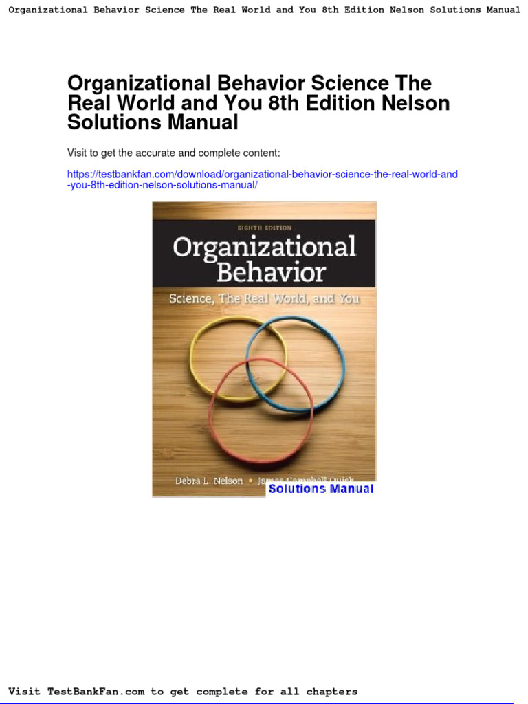 Dwnload Full Organizational Behavior Science The Real World and You 8th Edition Nelson Solutions ...