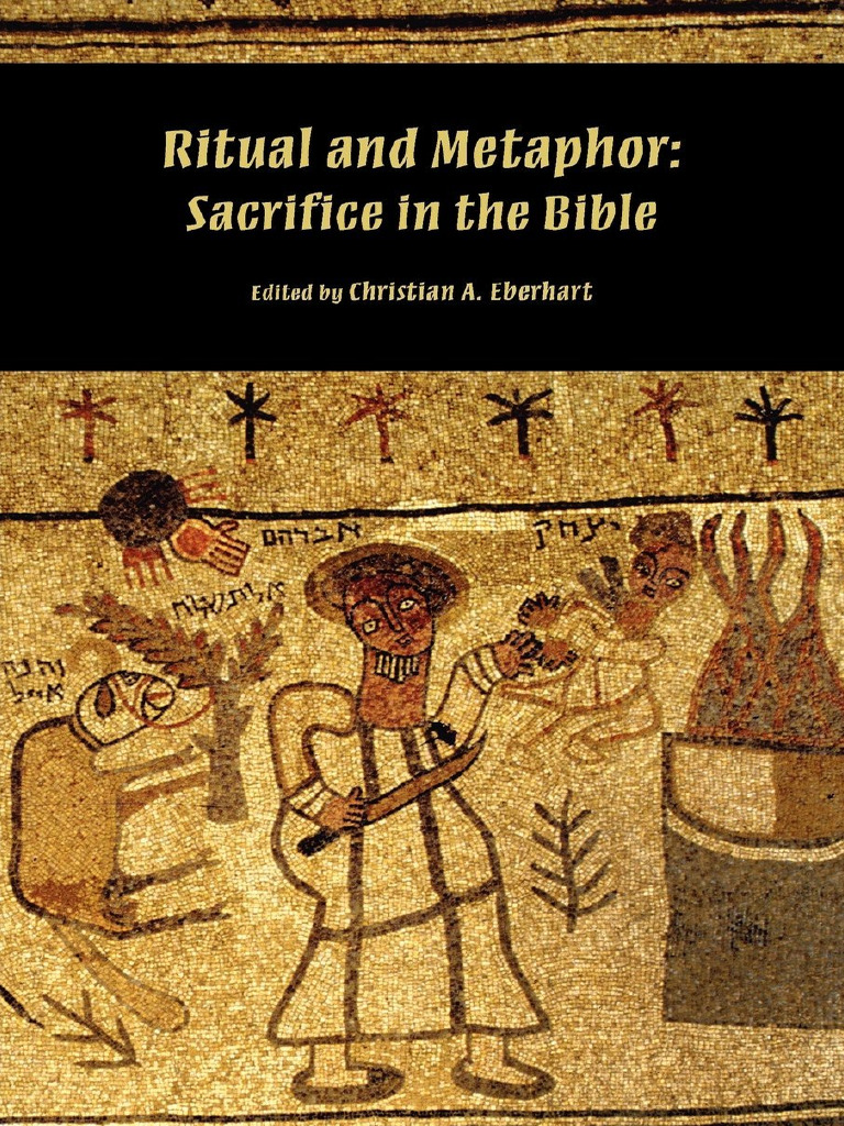 Ritual and Metaphor Sacrifice in The Bible - Christian A. Eberhart ...