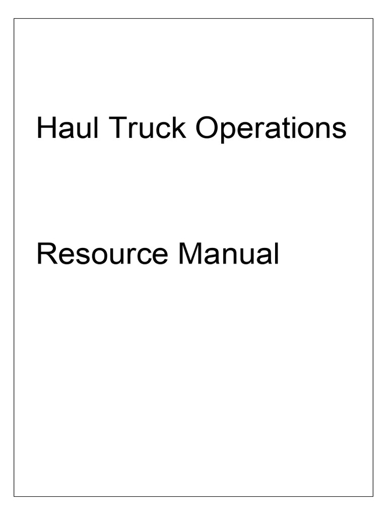 Haul Truck Operations Resource Manual | PDF | Truck | Automatic ...