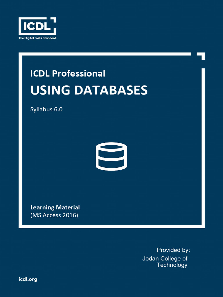 6496d9d564de3 Icdl Using Databases 2016 6.0. Jodan College of ...