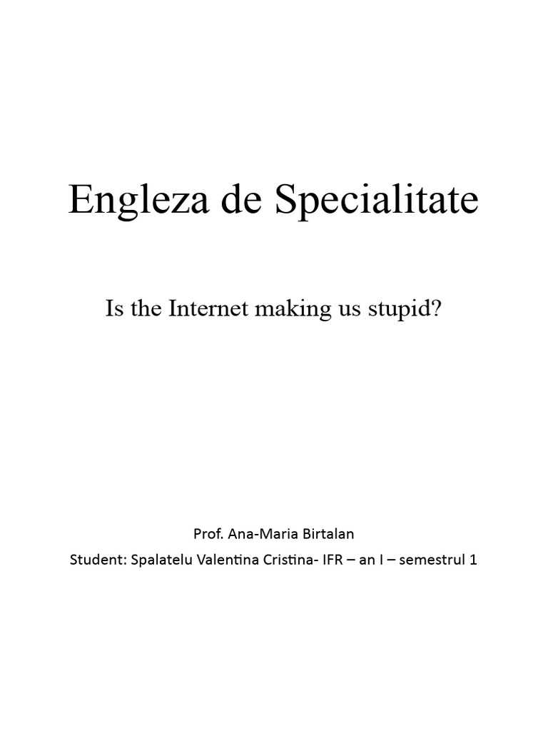 Is The Internet Making Us Stupid - Spalatelu Valentina - An I - IFR ...