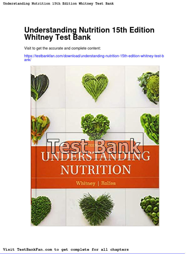 Dwnload Full Understanding Nutrition 15th Edition Whitney Test Bank PDF ... Dwnload Full Understanding Nutrition 15th Edition Whitney Test Bank PDF ...