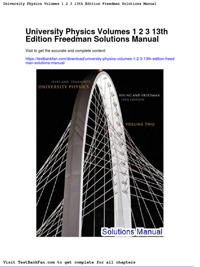 Dwnload Full University Physics Volumes 1 2-3-13th Edition Freedman ... Dwnload Full University Physics Volumes 1 2-3-13th Edition Freedman ...