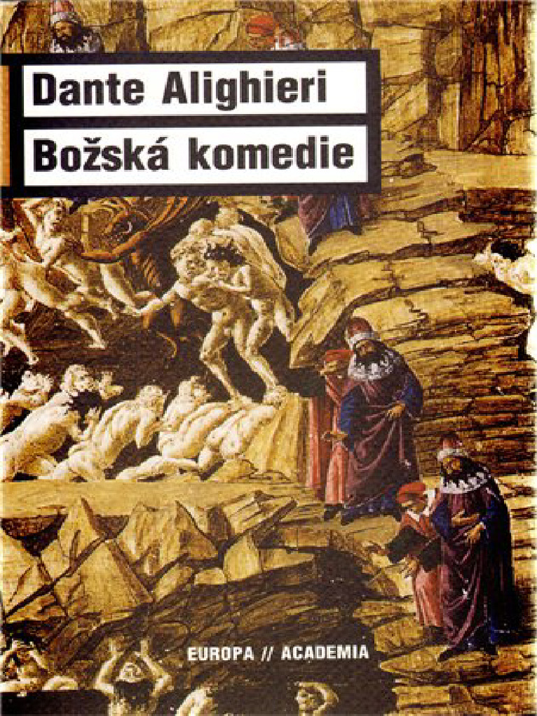 Božská Komedie (Peklo, Očistec A Ráj) - Dante Alighieri - Přeložil ...