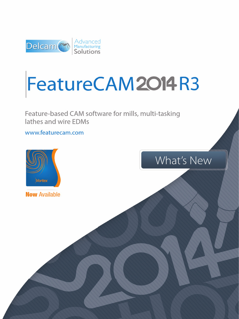 Delcam - FeatureCAM 2014 WhatsNew en - 2014 | PDF