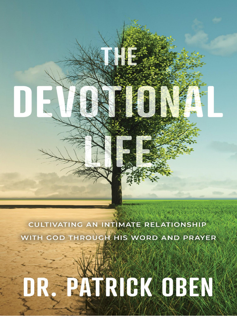 The Devotional Life Formatted PDF Ebook Interior 2 SHORT Chp1 Mod | PDF | Prayer | God