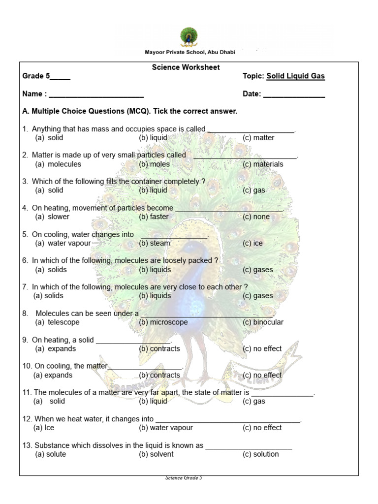 Science Worksheet Grade 5 - Topic: Solid Liquid Gas Name: - Date: - A. Multiple Choice Questions ...