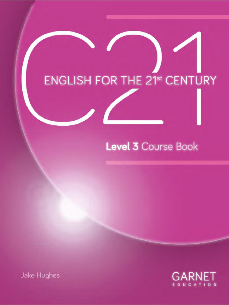 c21 English For The 21st Century Level 3 Course Book | PDF
