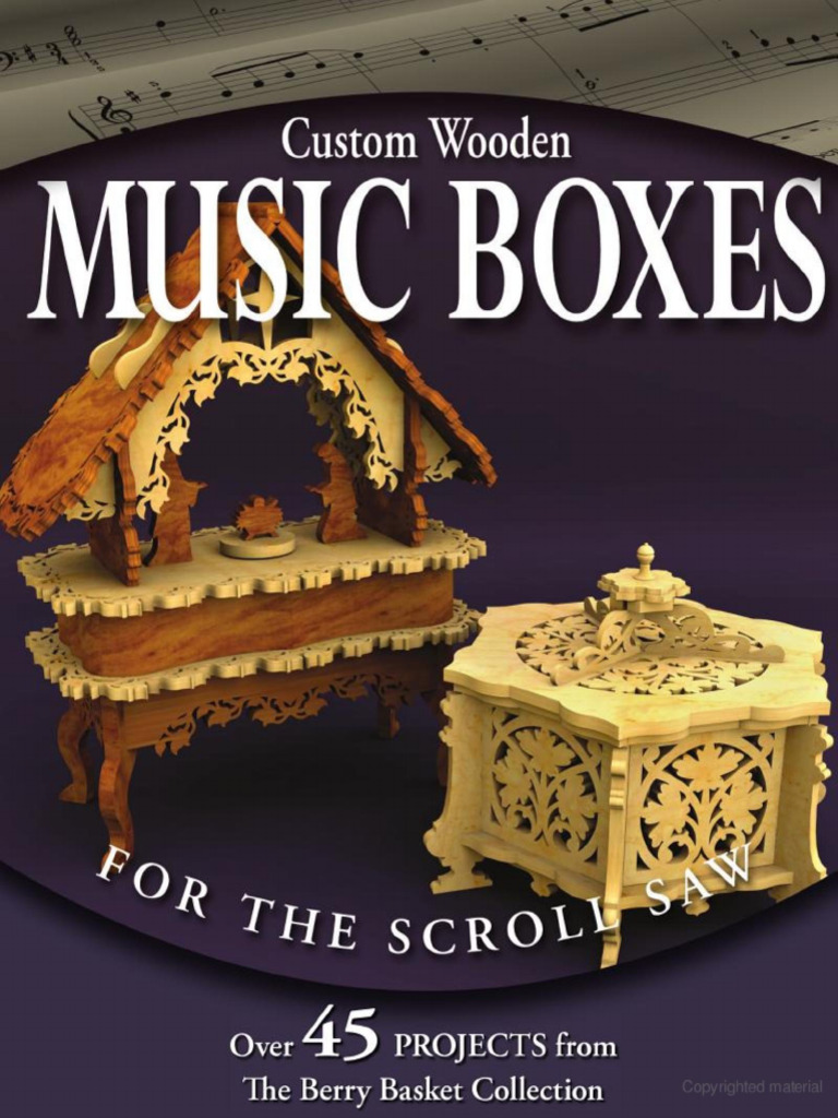 Custom Wooden Music Boxes For The Scroll Saw Derevyannoe Kruzhevo | PDF