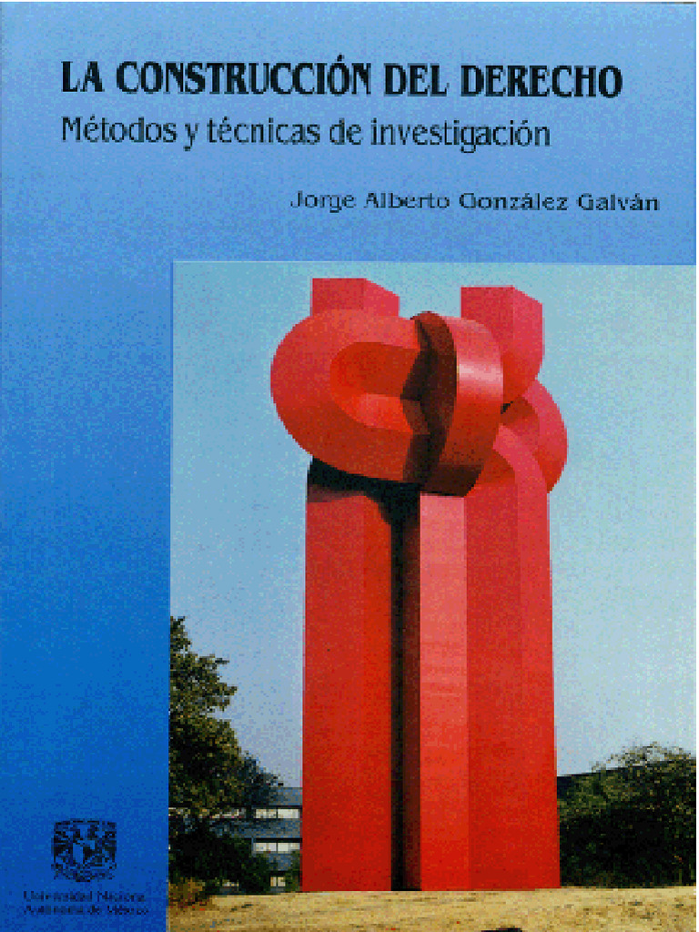 La Construccion Del Derecho Metodos y Tecnicas de Investigacion - Jorge ...