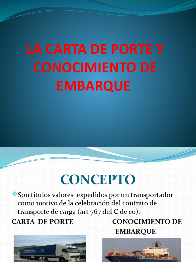 La Carta de Porte y Conocimiento de Embarque | PDF