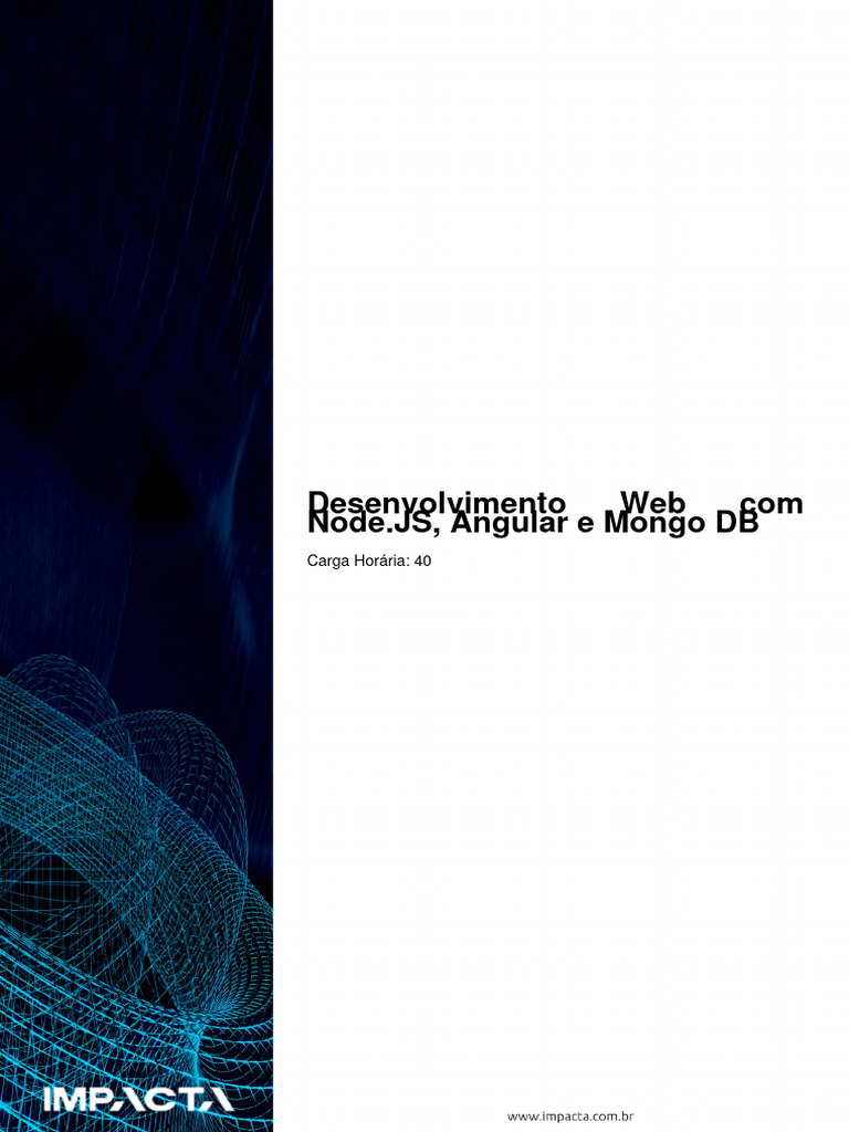 Impacta - Desenvolvimento Web Com Node - JS, Angular e Mongo DB | PDF