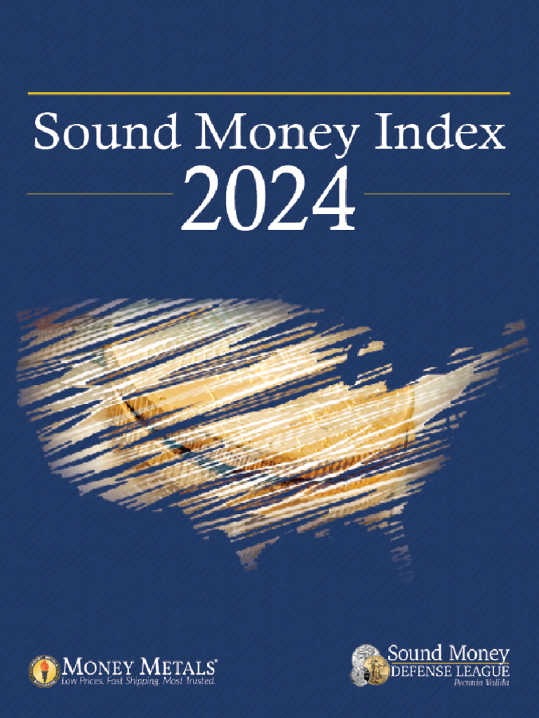 2024 Sound Money Index Overview | PDF