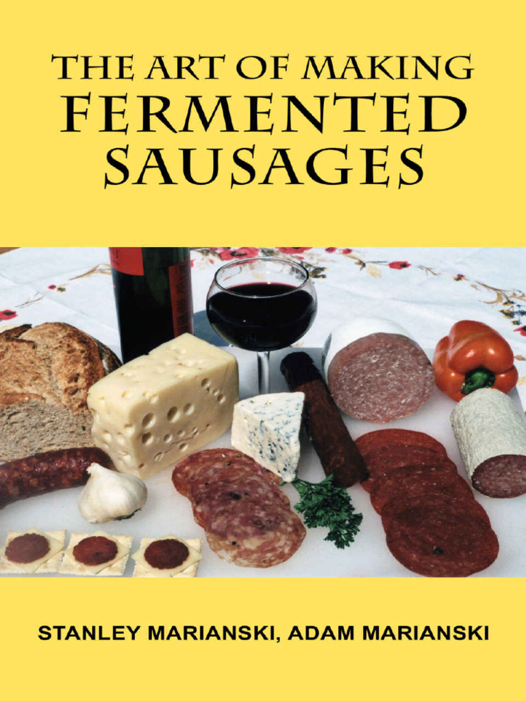 The Art of Making Fermented Sausages | PDF | Humidity | Pickled Cucumber